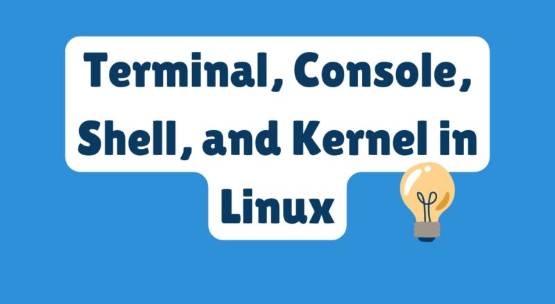 What is Terminal, Console, Shell, and Kernel in Linux - MOOC Course